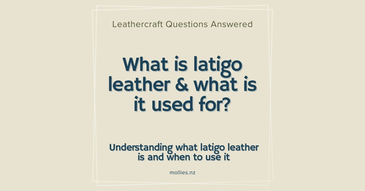 What is latigo leather & what is it used for? – Mollies